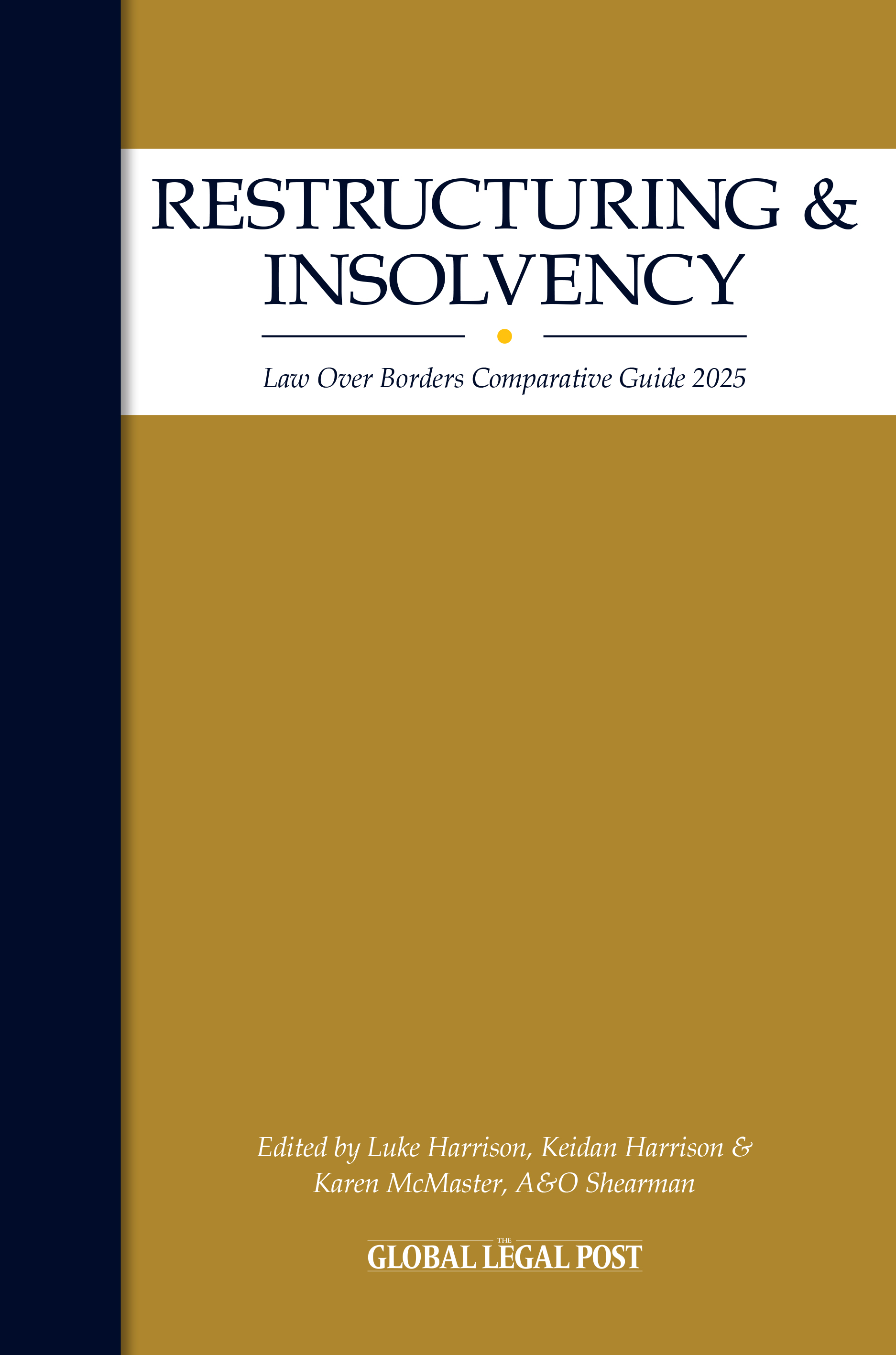 Restructuring & Insolvency Law Guide - Law Over Borders - The Global Legal Post